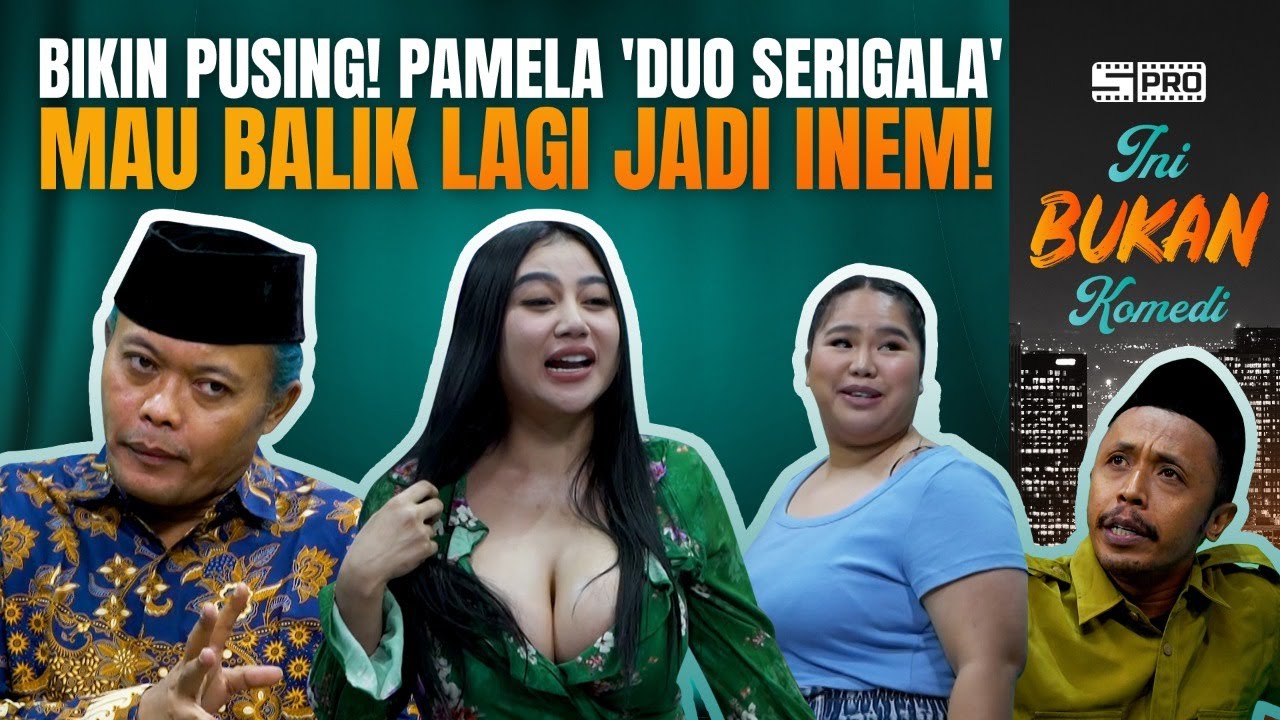 IBK E40: 17++, PAMELA DUO SERIGALA BALIK LAGI! MAS PUR & SULE PUSING 7 KELILING!! - YouTube