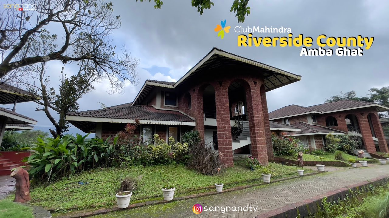 Exploring the Scenic Riverside County Amba Ghat Resort | Club Mahindra ...