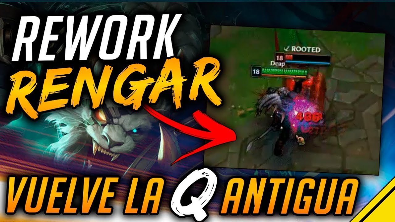 REWORK RENGAR - Vuelve la Q ANTIGUA | Noticias League Of Legends LoL ...