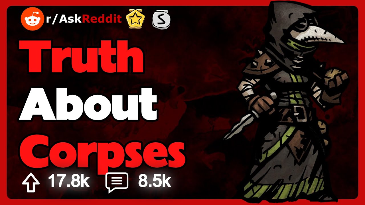 People Who Work With Corpses, What Do We Not Know? | Reddit Stories ...
