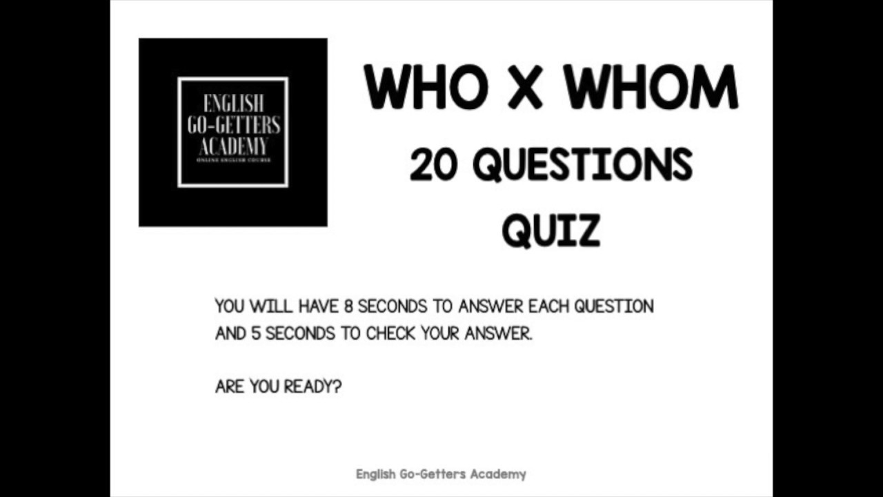 ENGLISH GRAMMAR QUIZ: WHO x WHOM - YouTube