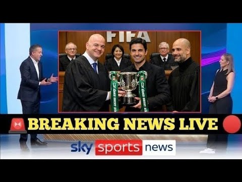 ARSENAL WON IN COURT AS FIFA STRIP MAN CITY AND HANDS TROPHY TO ARSENAL AFTER VAR ROBBERY FANS ERUPT