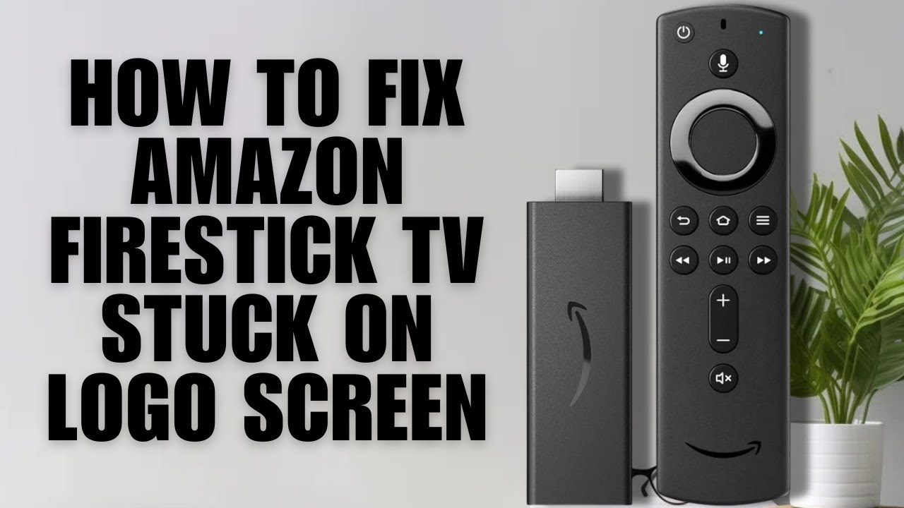 How to Fix Amazon FireStick TV Stuck on Logo Screen – Troubleshooting ...