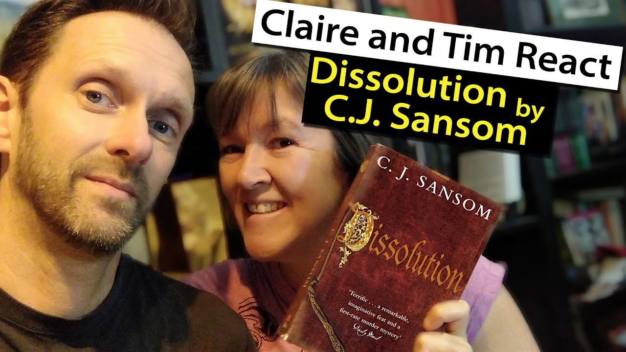 Shardlake - Dissolution by C J Sansom - Claire and Tim React - YouTube