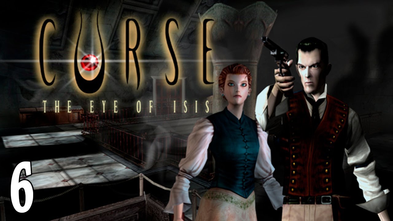 Curse: The Eye of Isis ~ Part 6 - YouTube
