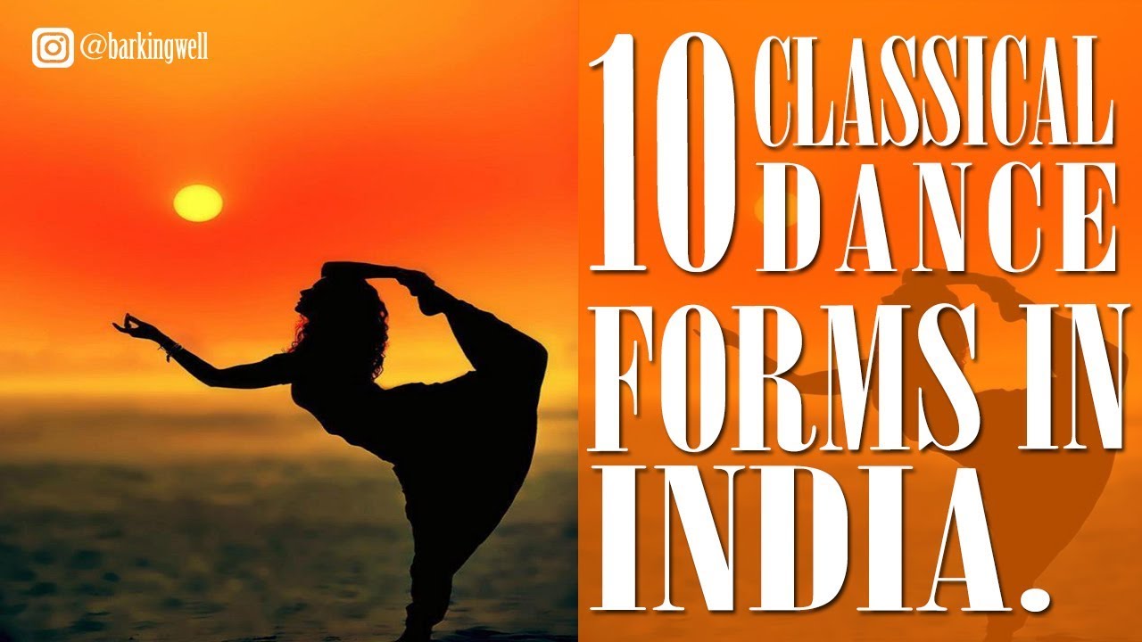 Top 10 Classical Dance Forms In India. - YouTube