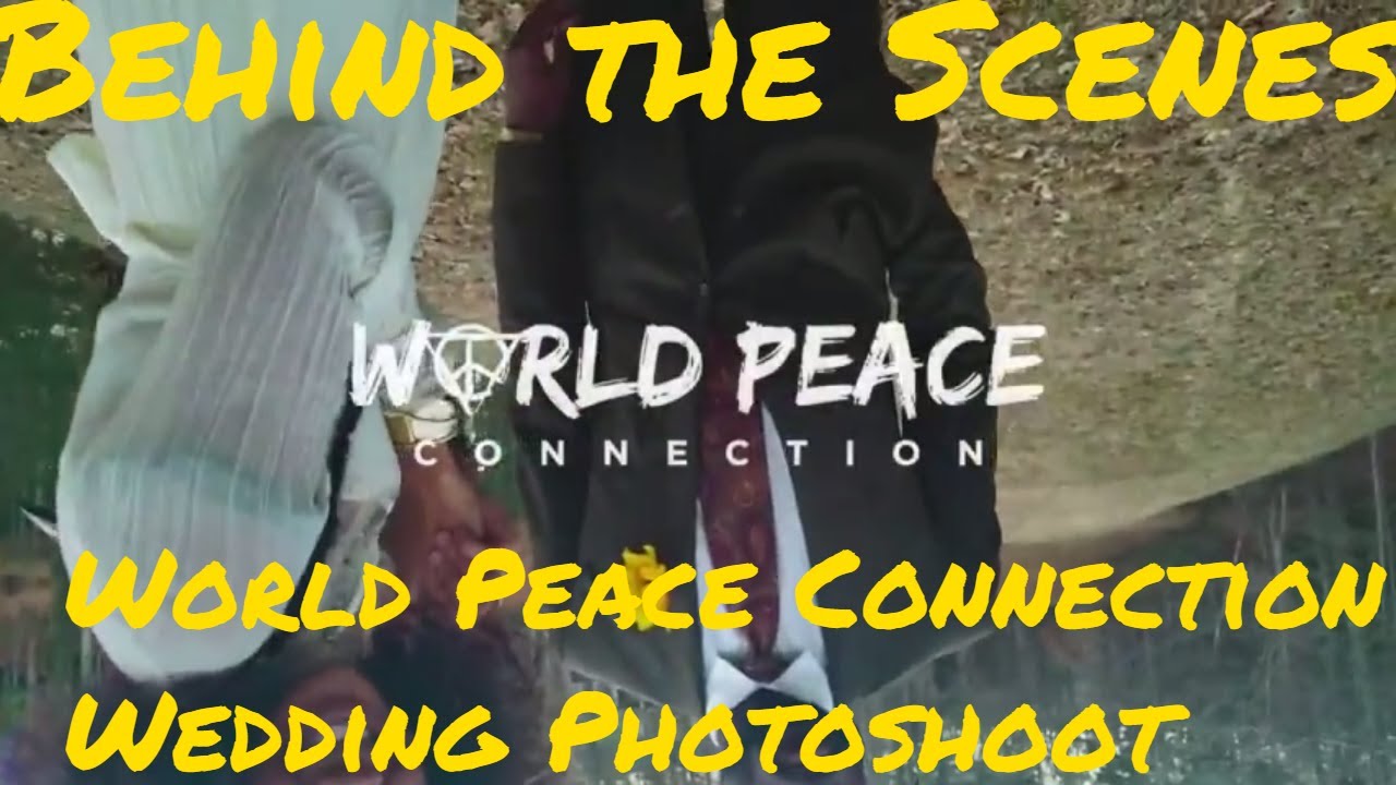 Behind the Scenes of The world Peace Connection Wedding PhotoShoot ...