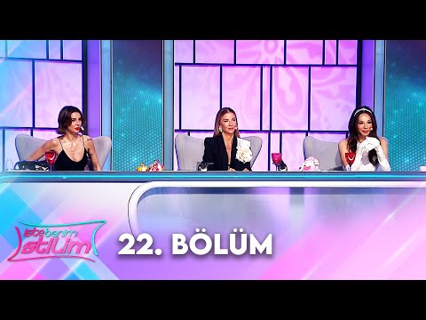 İşte Benim Stilim 22. Bölüm @İsteBenimStilimTV8