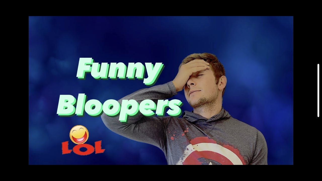 Funny Bloopers Youtube
