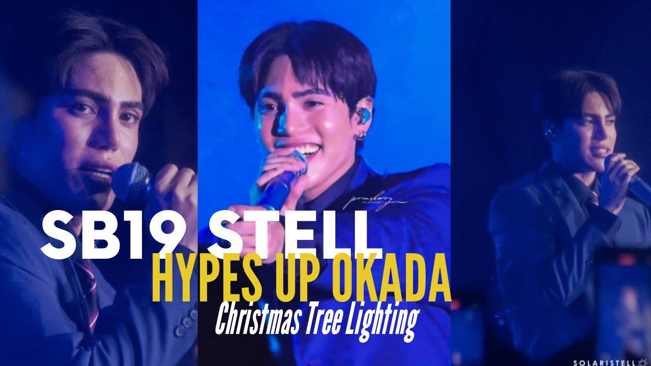 SB19 STELL Hypes Up Okada Christmas Tree Lighting Event - YouTube