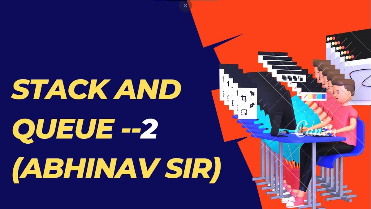 Abhinav Sir stack and queue-2 - YouTube