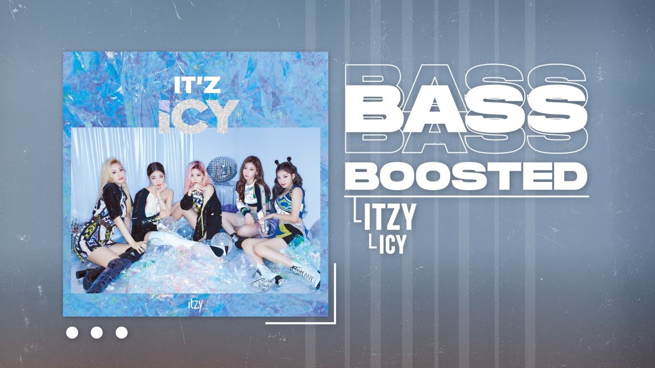 ITZY - ICY [BASS BOOSTED] - YouTube