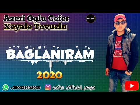 Azeri Oglu Cefer & Xeyale Tovuzlu Baglaniram 2020 Duet