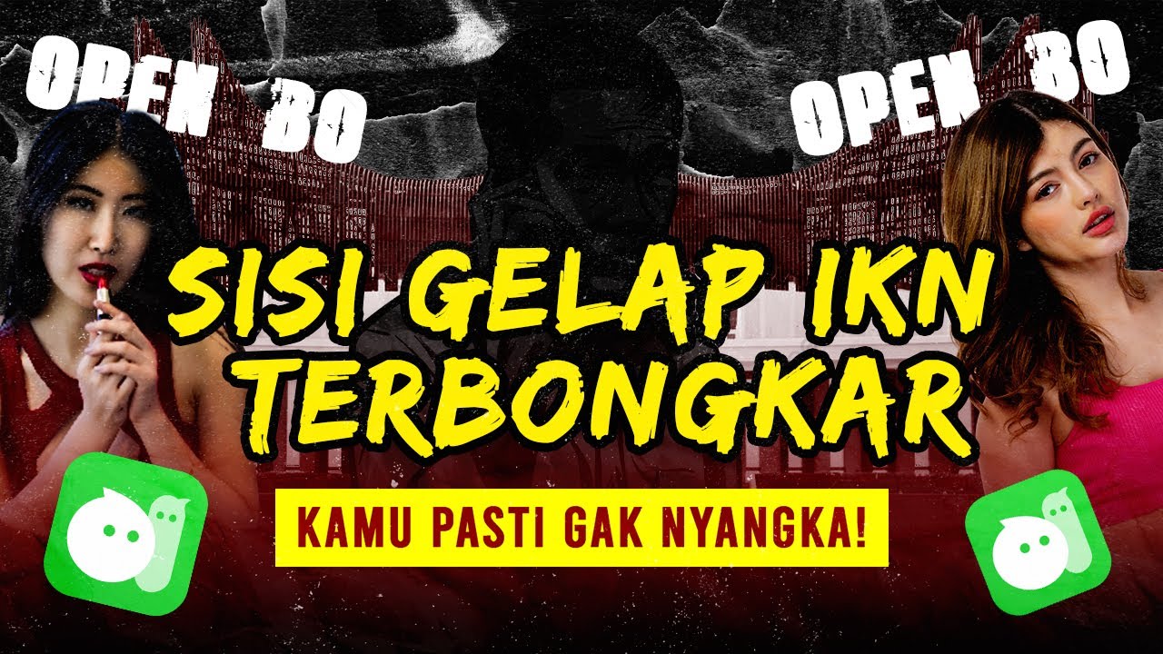 PSK DI IKN?! Sisi Gelap Nusantara yang Jarang Diungkap! - YouTube
