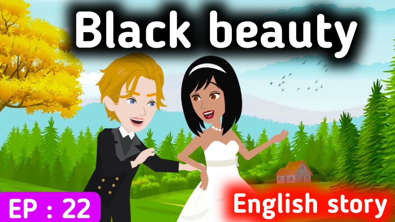 Black beauty part 22 | English story | Animated stories | Learn English ...
