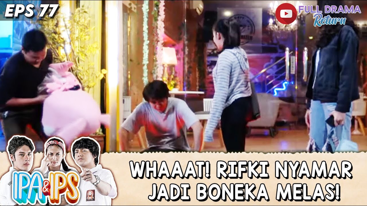 WHAAAT! RIFKI NYAMAR JADI BONEKA MELAS! - IPA & IPS - YouTube