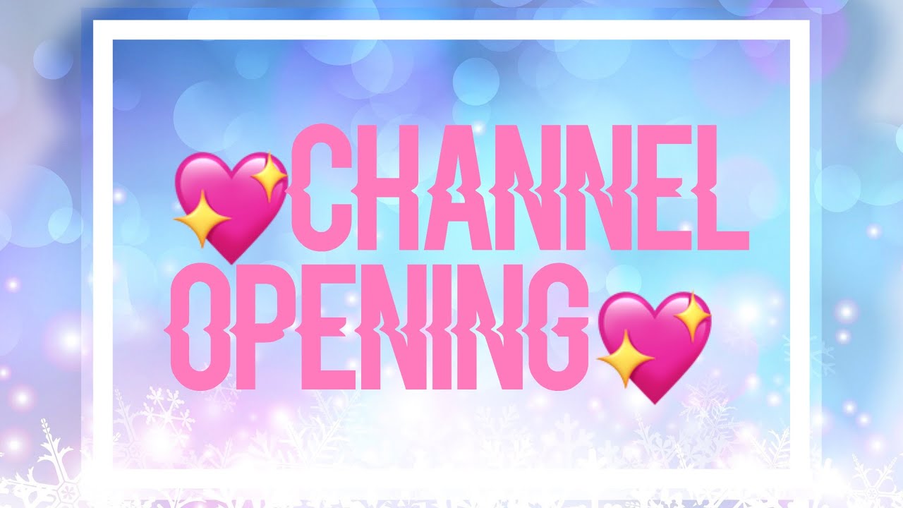 //Channel Opening// {Read Description} - YouTube