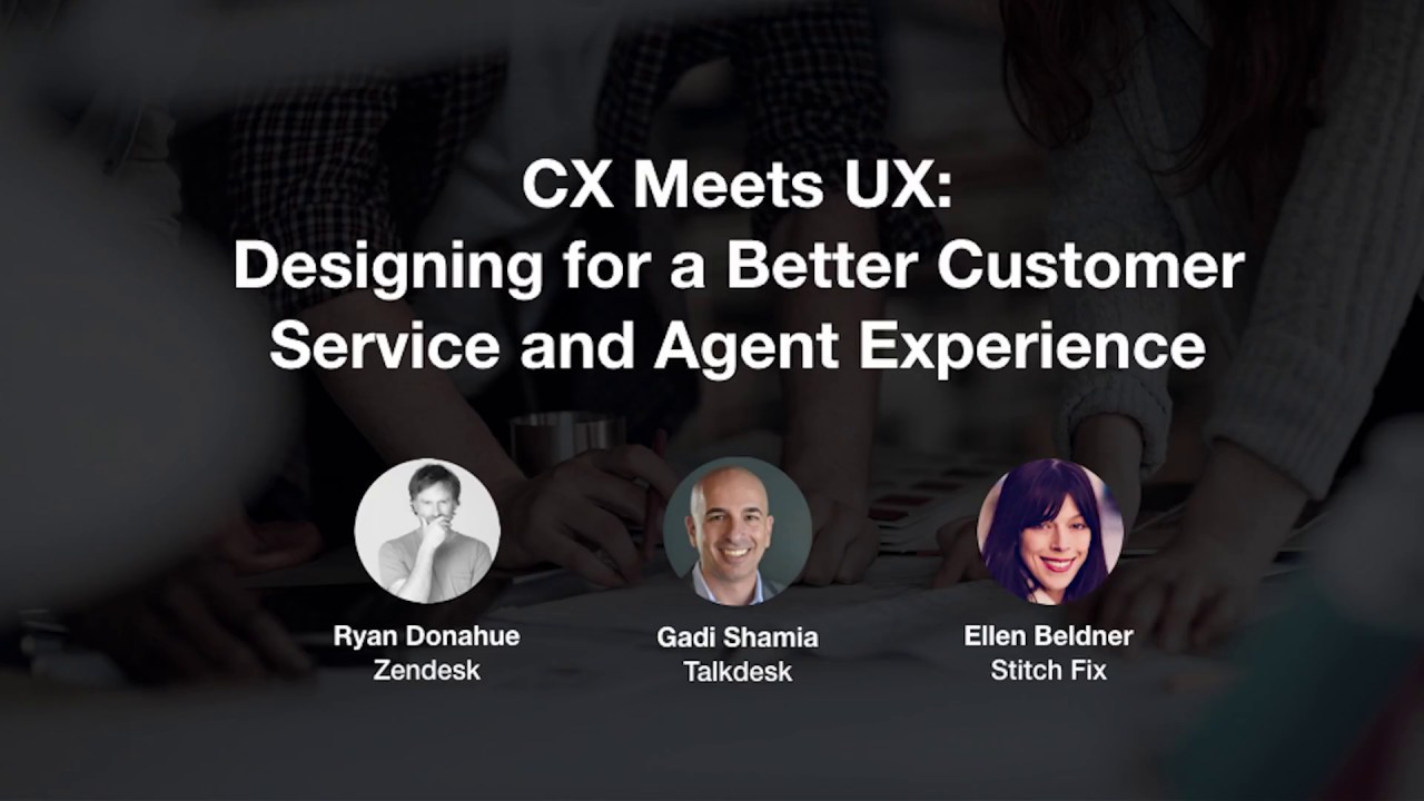 CX Meets UX: Designing for a Better Customer Service and Agent ...