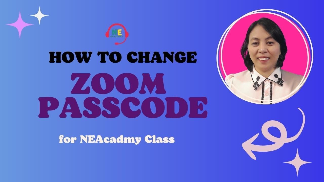 How to change Zoom Passcode for NE Academy Class| NE AcademyPH - YouTube