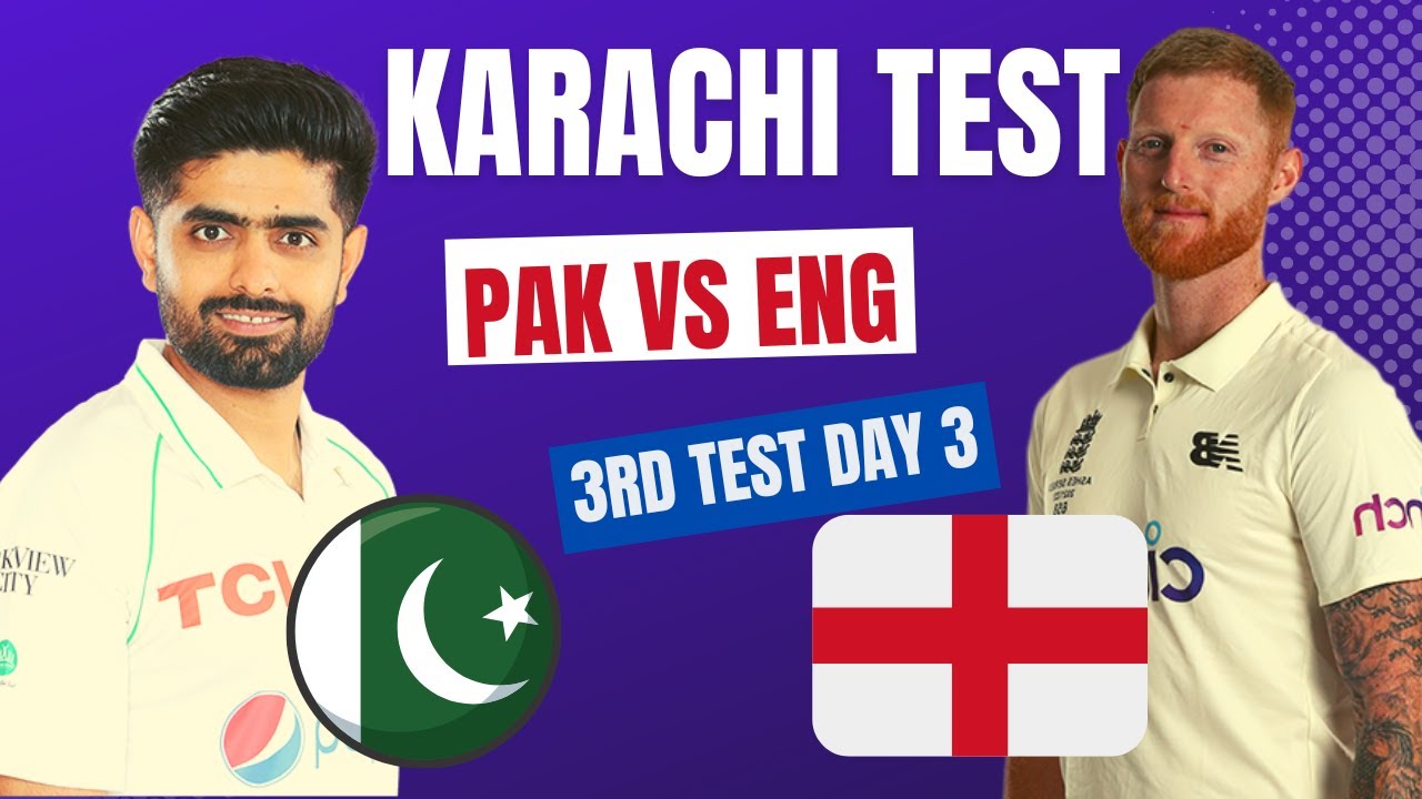 PAK vs ENG Start 3rd Test AT Karachi Live Stream | England vs Pakistan ...