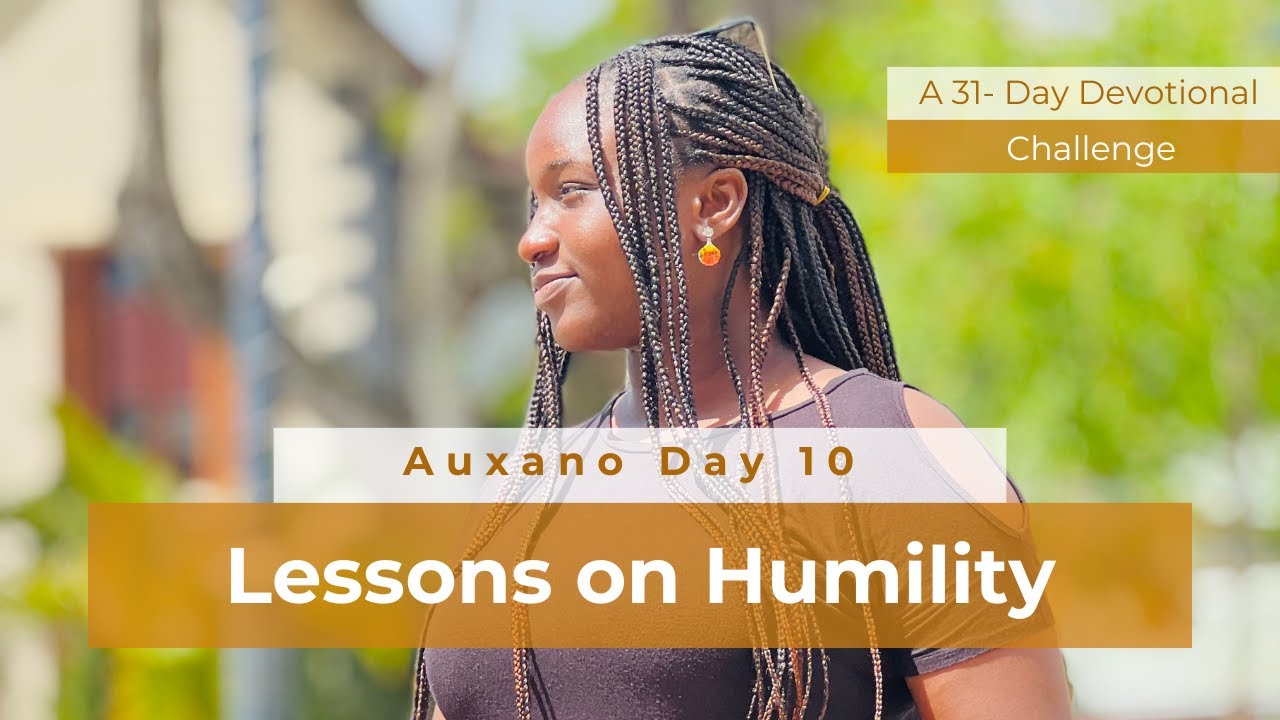 Auxano Day 10: Lessons on Humility - YouTube