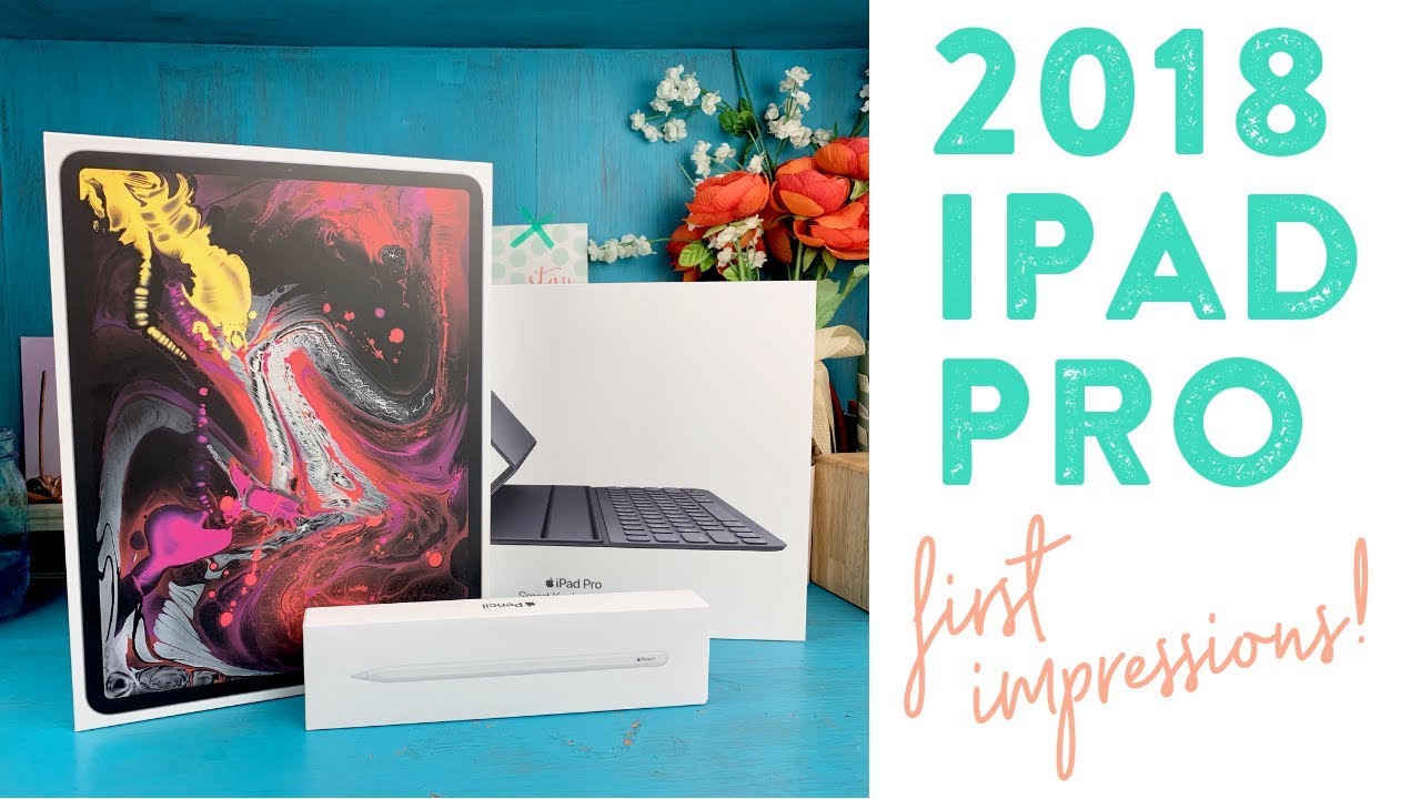 2018 iPad Pro (3rd Generation) First Impressions - YouTube