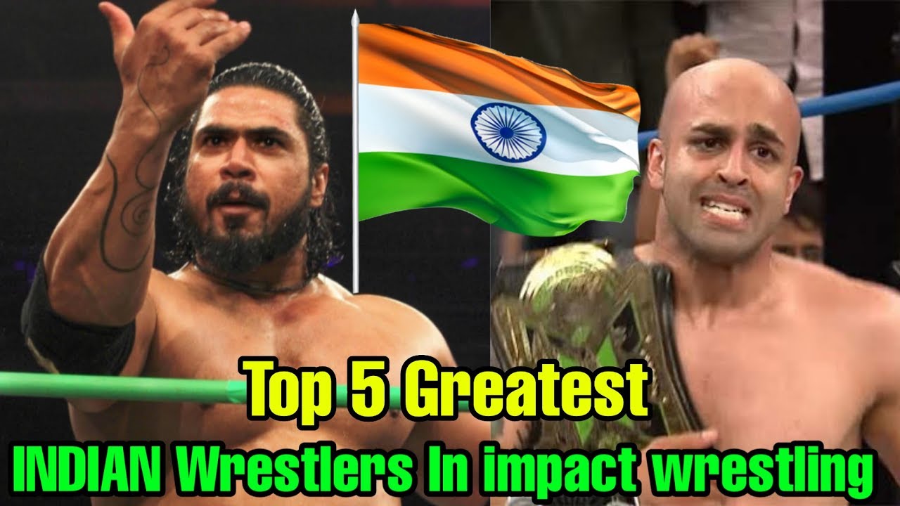 Top 5 Greatest INDIAN Wrestlers In TNA (Impact Wrestling)! MAHABALI ...
