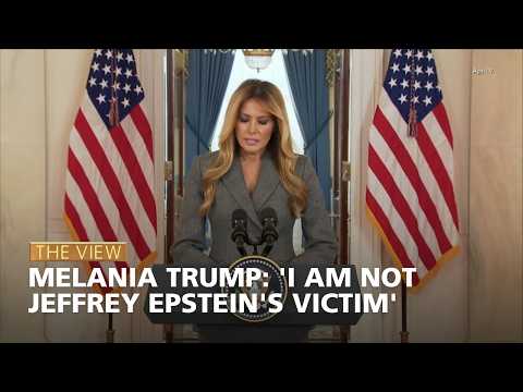 Melania Trump: 'I Am Not Jeffrey Epstein's Victim' | The View