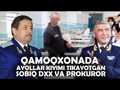QAMOQXONADA AYOLLAR KIYIMI TIKAYOTGAN SOBIQ PROKUROR R.QODIROV HAMDA DXX RAISI IXTIYOR ABDULLAYEV
