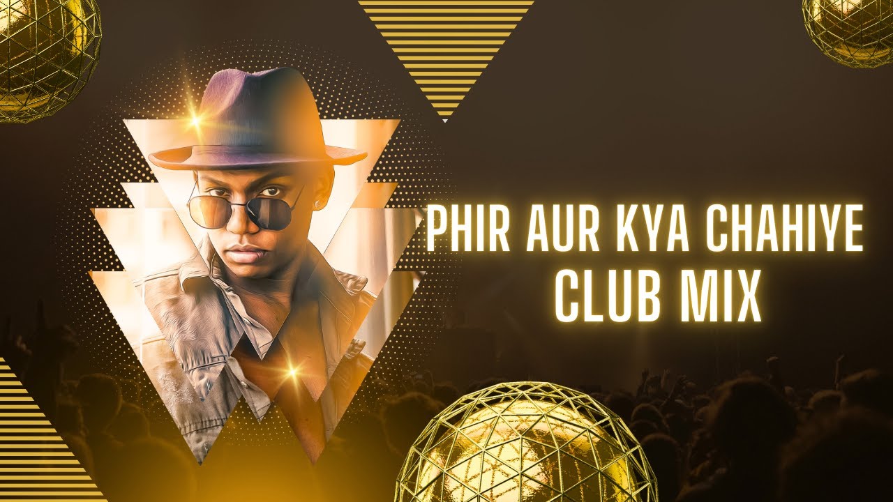 Phir Aur Kya Chahiye - Club Mix Maitri Katta 96K - YouTube Music