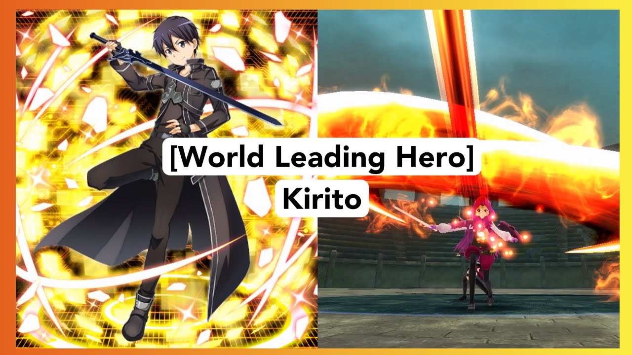 【SAOIF】[World Leading Hero] Kirito (Fire | Slash | Single Foe) Skill ...