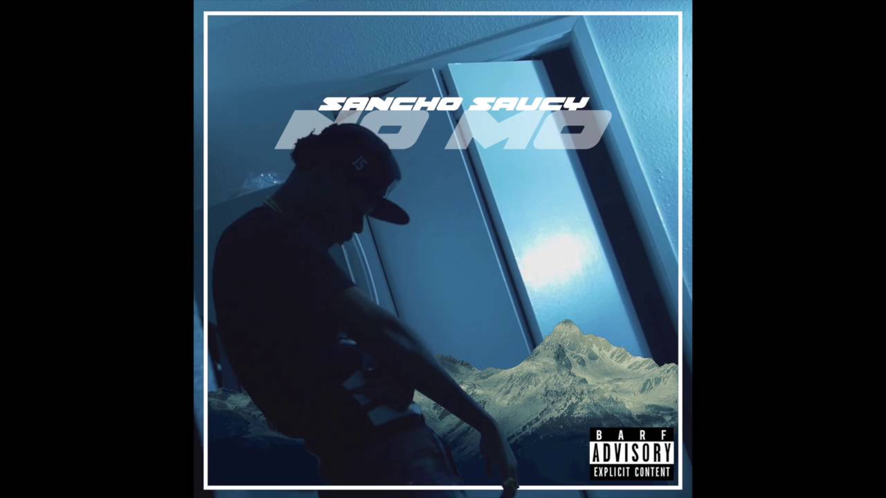 Sancho Saucy - "No Mo" OFFICIAL VERSION - YouTube