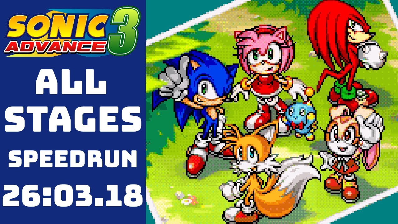 Sonic Advance 3 All Stages World Record - 26:03.18 - YouTube