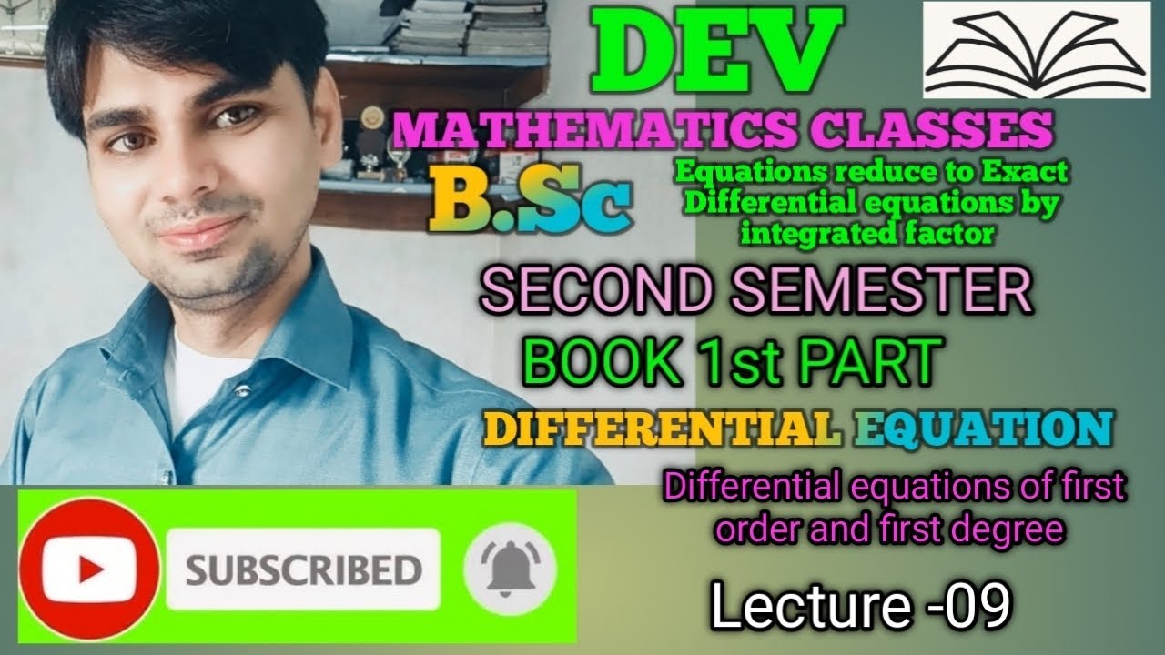 Equations reduce to Exact Differential equations by integrated factor# ...