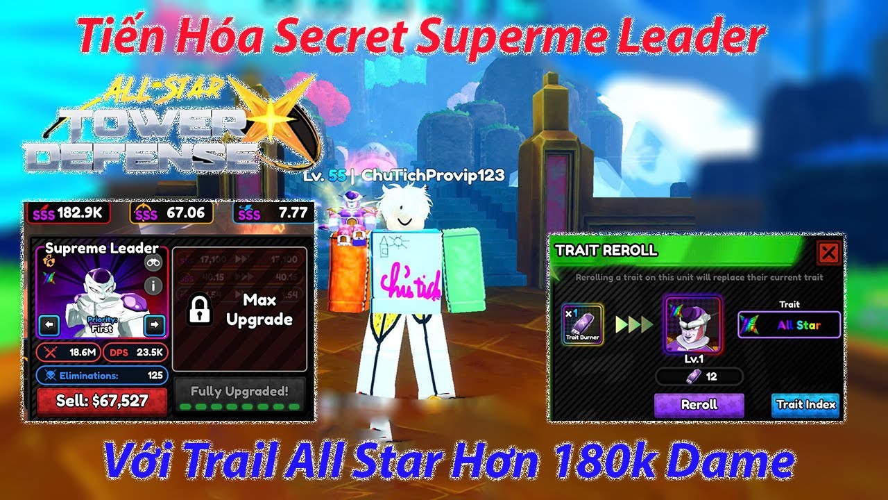 All Star Tower Defense X - Tiến Hóa Secret Superme Leader Với Trail All ...