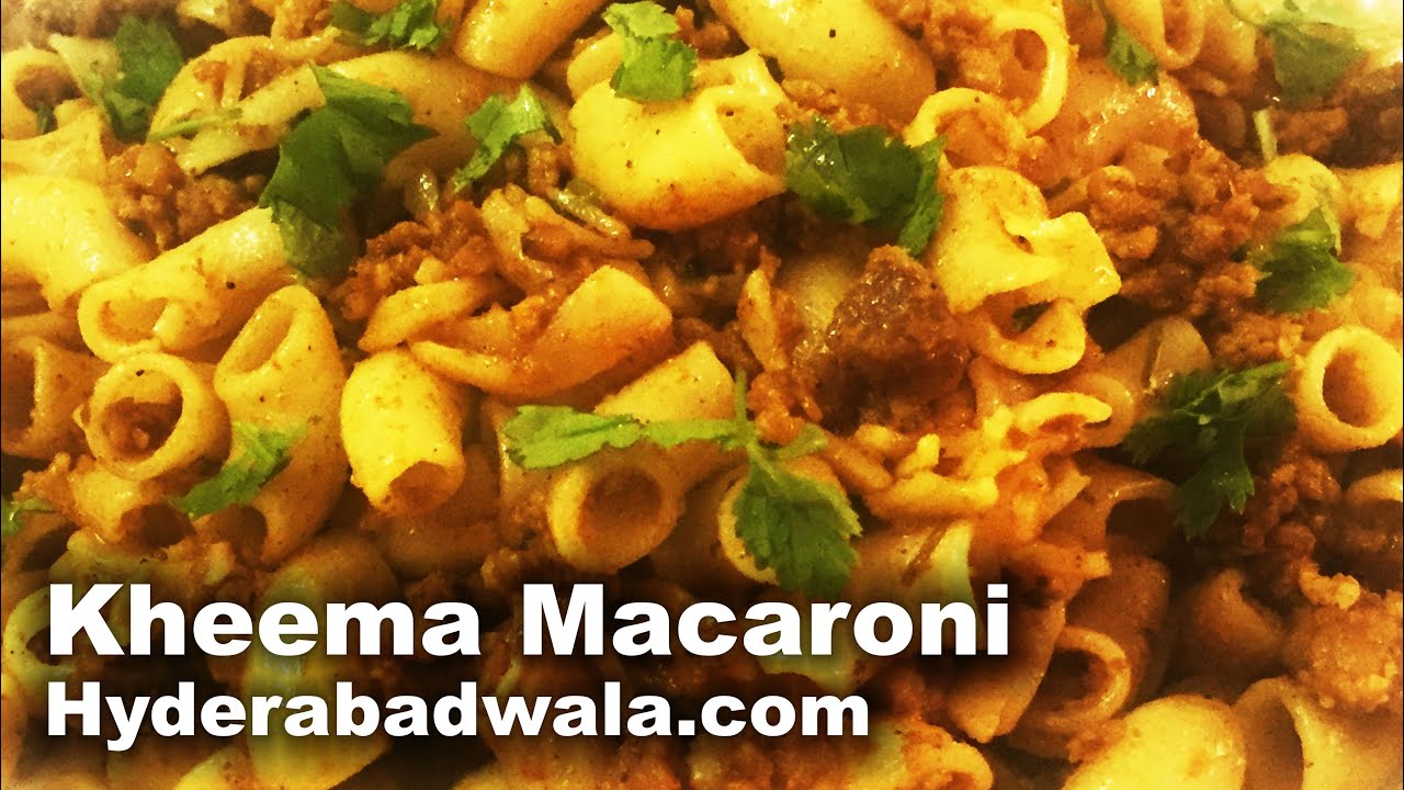 Kheema Macaroni Recipe Video – How to Make Minced Mutton Macaroni at ...