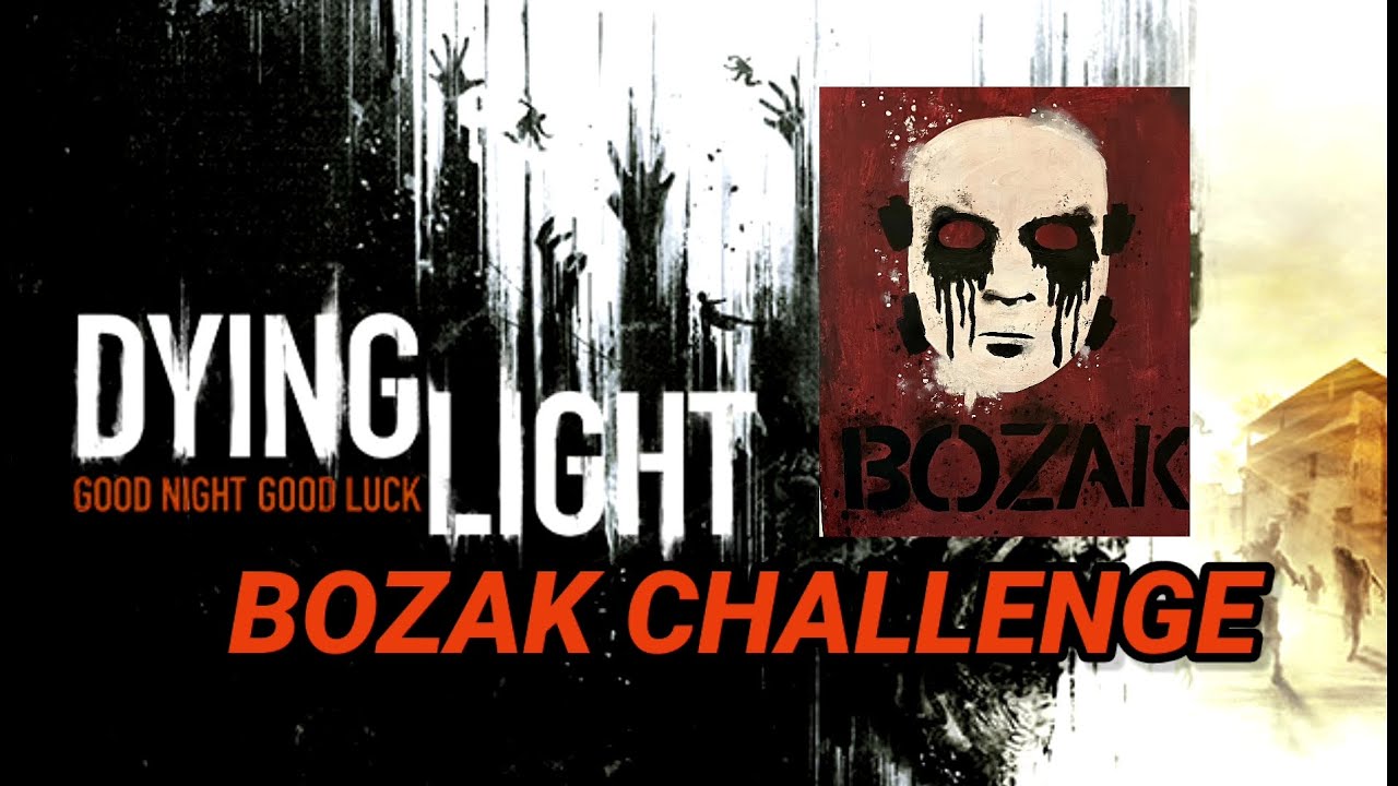 DYING LIGHT BOZAK Complete 2 players - YouTube