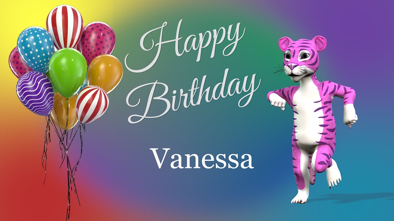 Happy Birthday Vanessa, Happy Birthday to you Song with Name Vanessa in ...