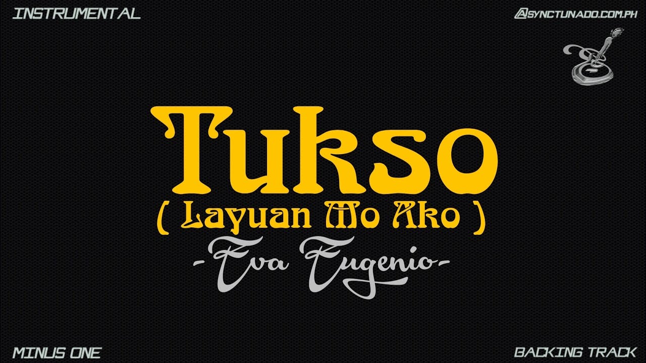 TUKSO ( LAYUAN MO AKO ) [ EVA EUGENIO ] INSTRUMENTAL | MINUS ONE - YouTube