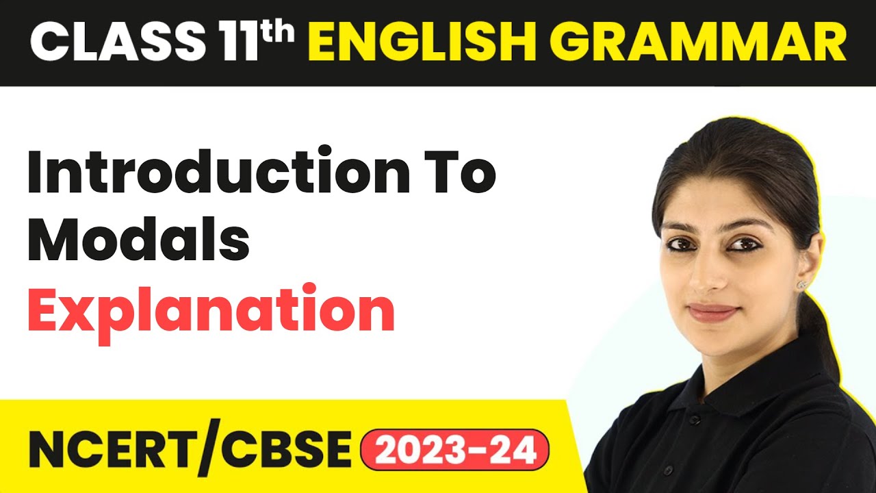 Introduction To Modals - Explanation | Class 11 English Grammar - YouTube