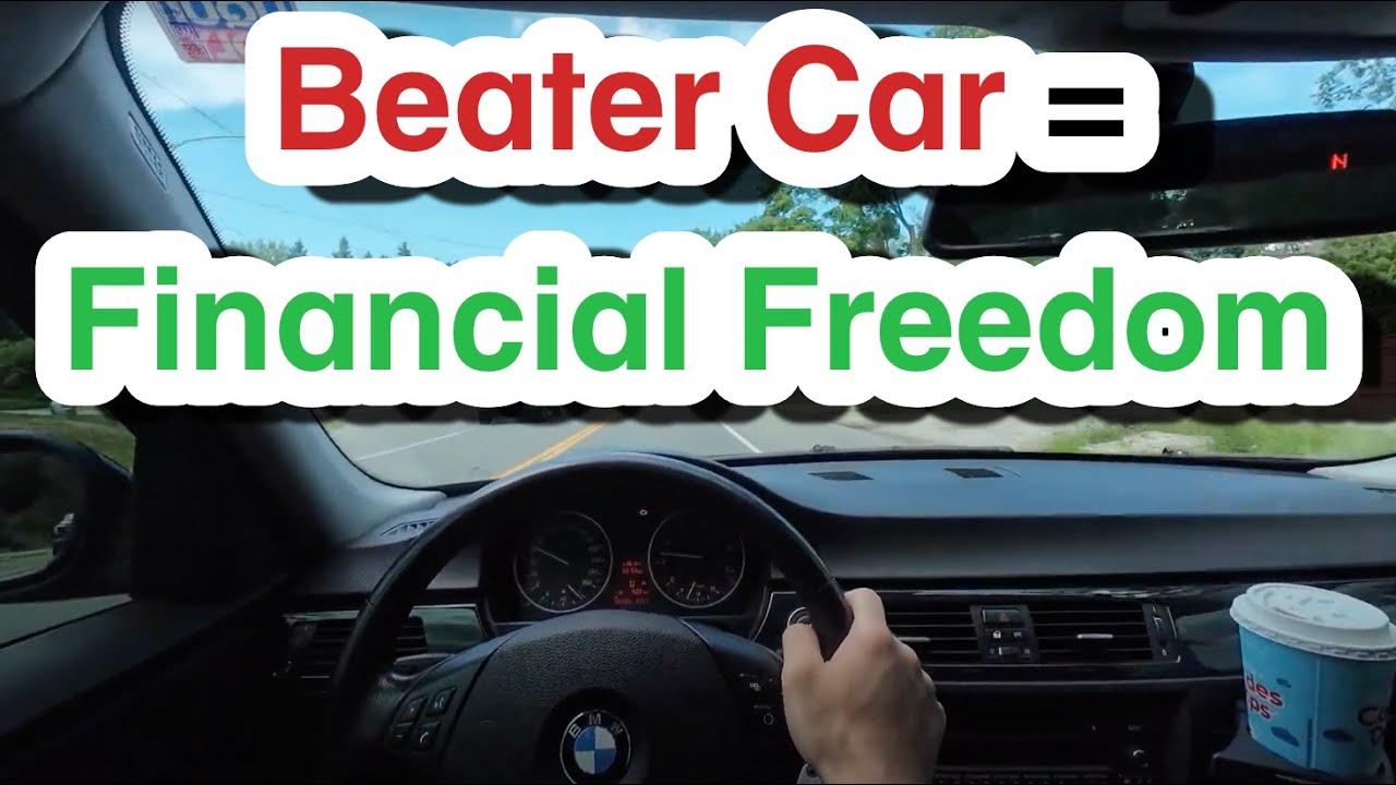 Why You Should Drive A Beater Car To Get Rich In Your 20's - YouTube
