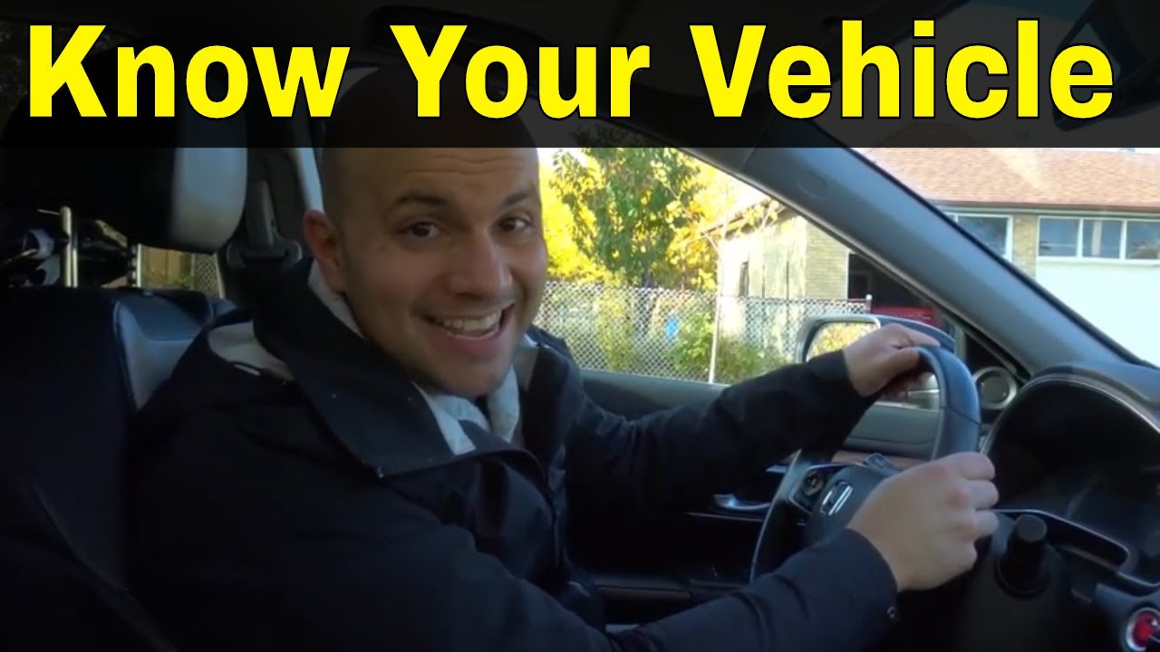 How To Know Your Vehicle-Driving Tutorial - YouTube