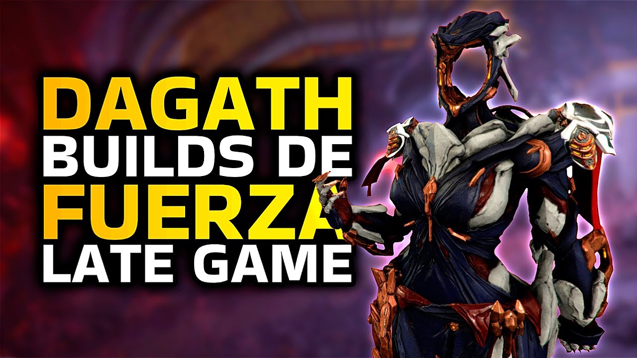 La Nueva Warframe Dagath es Top Tier | Tres Builds & Habilidades | 2023 ...