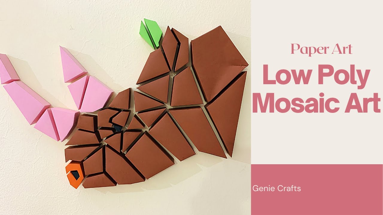 HOW TO LOW POLY MOSAIC ART | PAPER ART | LOWPOLY WALL DECORATION ...