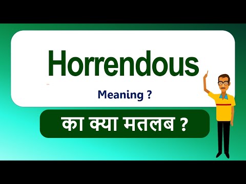 Horrendous meaning in English & Hindi | Horrendous का मतलब - YouTube