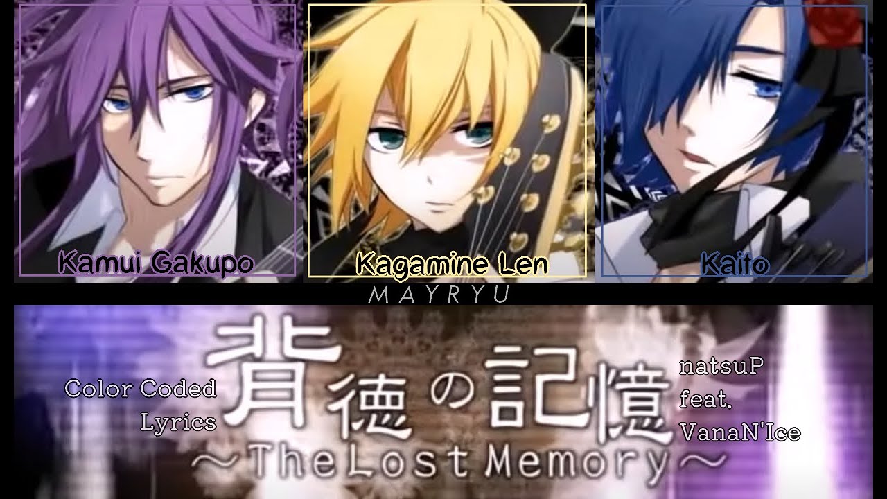[VOCALOID COLOR CODED] The Immoral Memory ~The Lost Memory~ - natsuP feat. VanaN'Ice (KAN/ROM ...