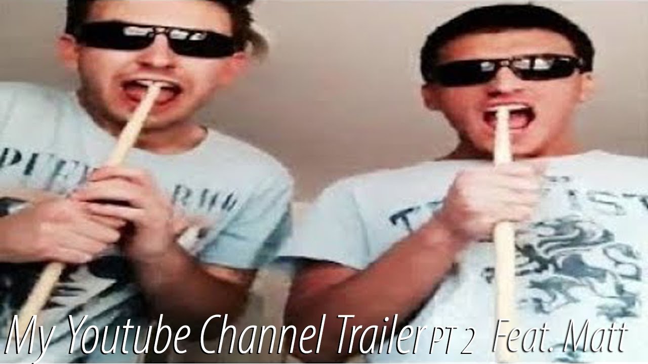 Youtube Channel Trailer PT 2 I Ft. Matt - YouTube