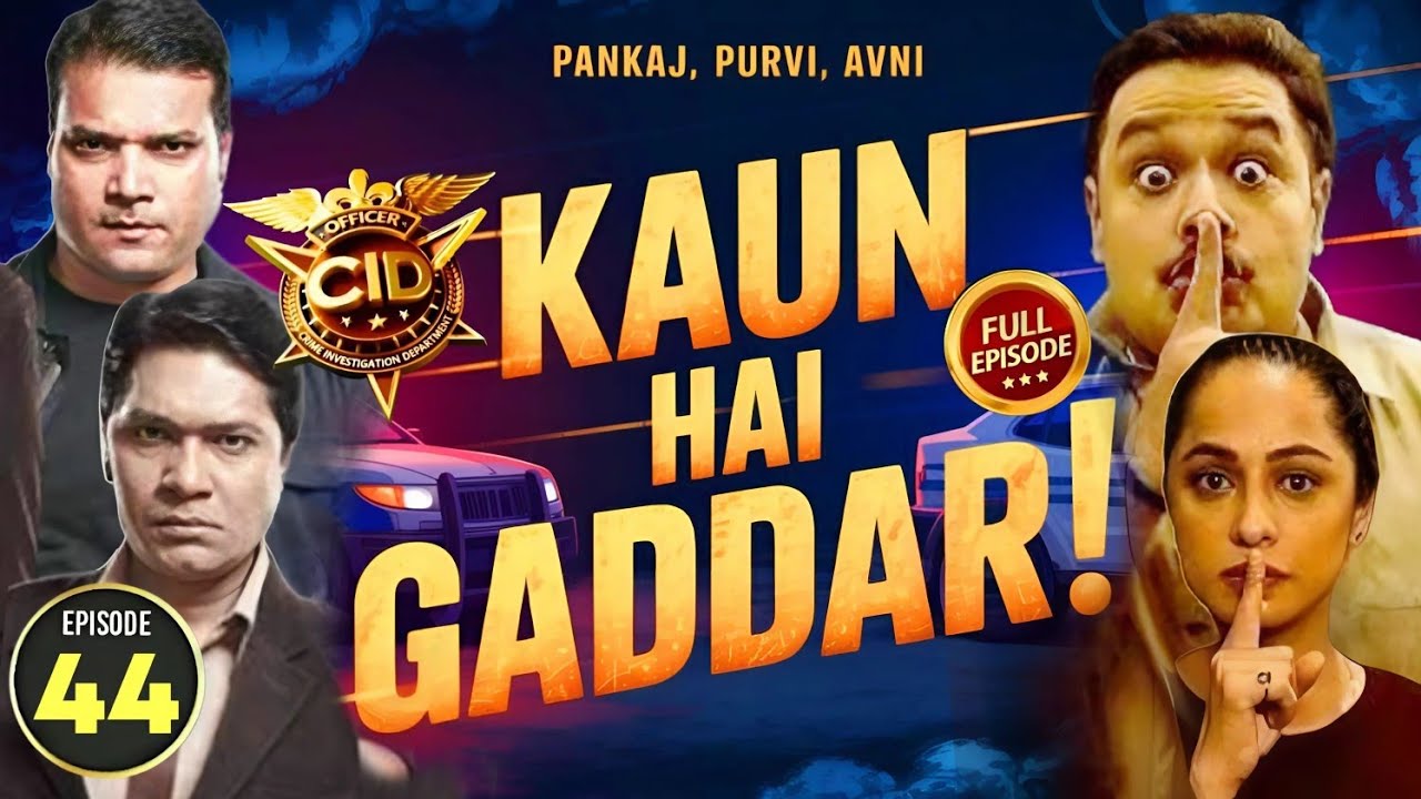 CID Season 2 - Episode 44 - Daya & Abhijeet Finding The Gaddar | Avni ...