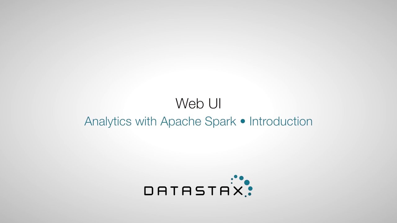 DS320.04 Introduction: Web UI | DataStax Enterprise Analytics - YouTube