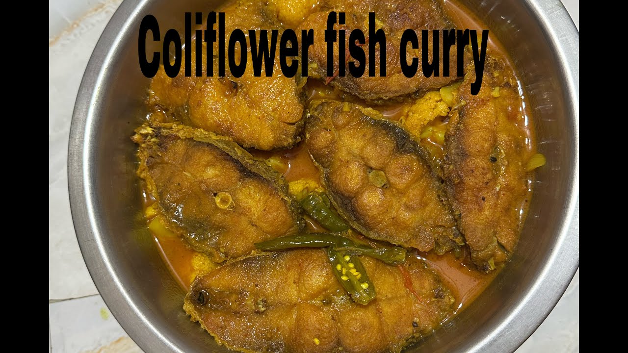 COLIFLOWER FISH CURRY - YouTube